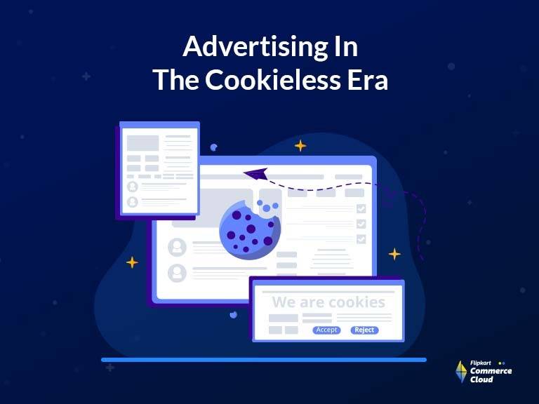 Your Guide to Advertising in a Cookieless World