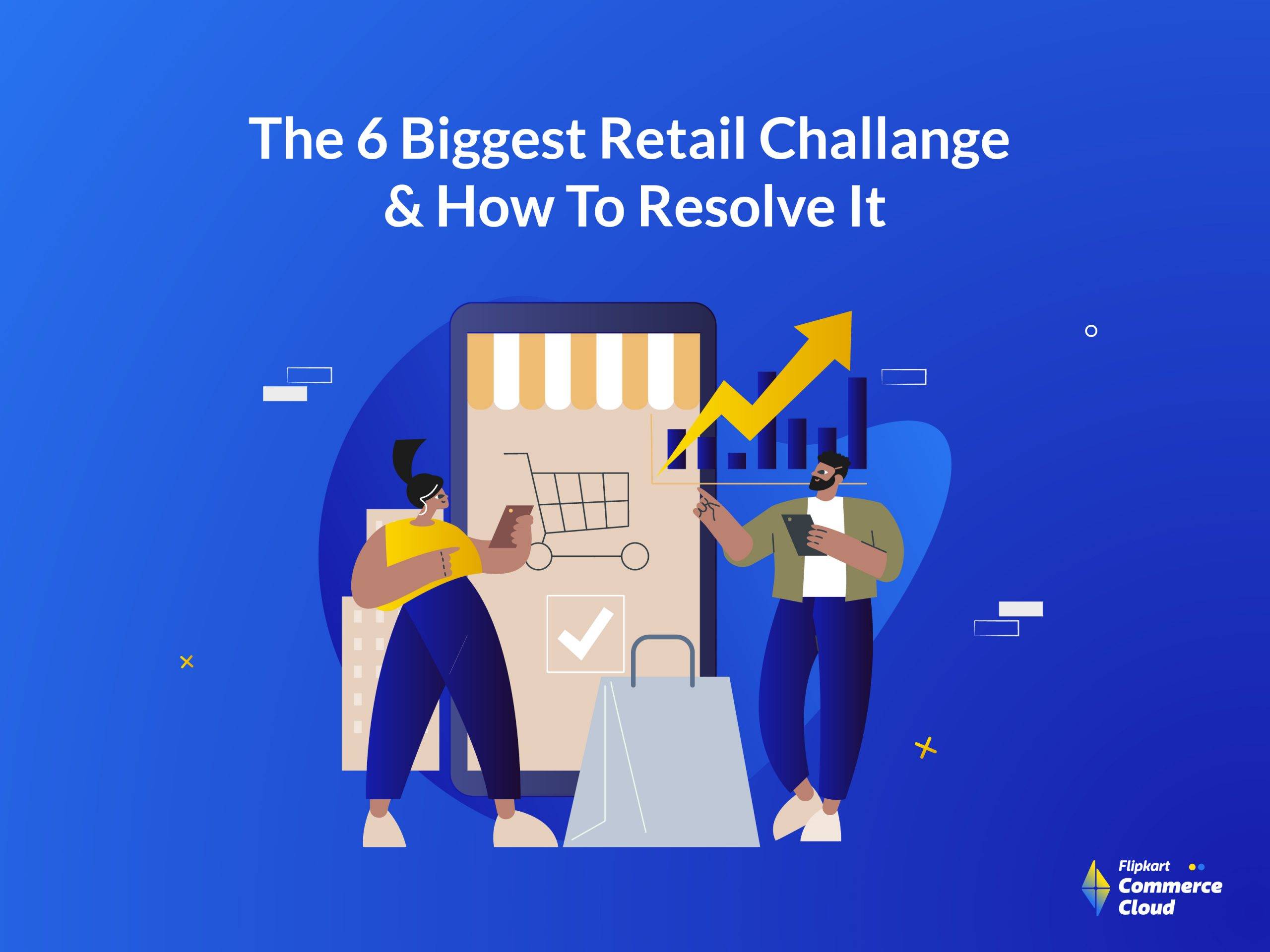 6 Retail Challenges and Its Solution